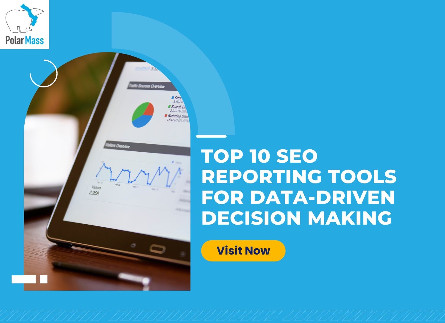 Top 10 SEO Reporting Tools for Data-Driven Decision Making | Polar Mass